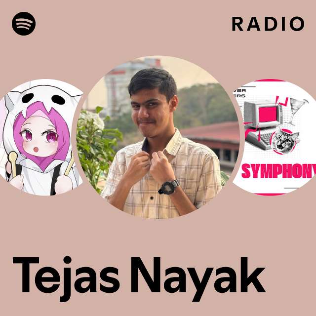 Tejas Nayak Radio - playlist by Spotify | Spotify