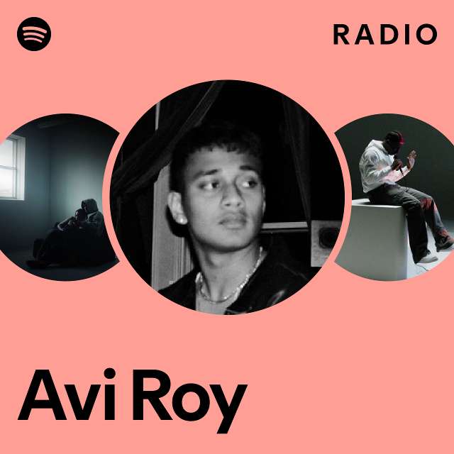 Avi Roy Radio - playlist by Spotify | Spotify