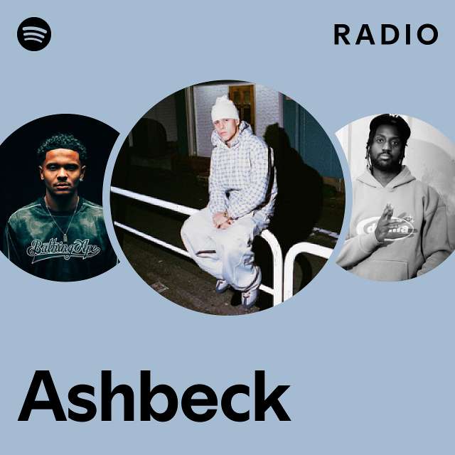 Ashbeck Radio - playlist by Spotify | Spotify