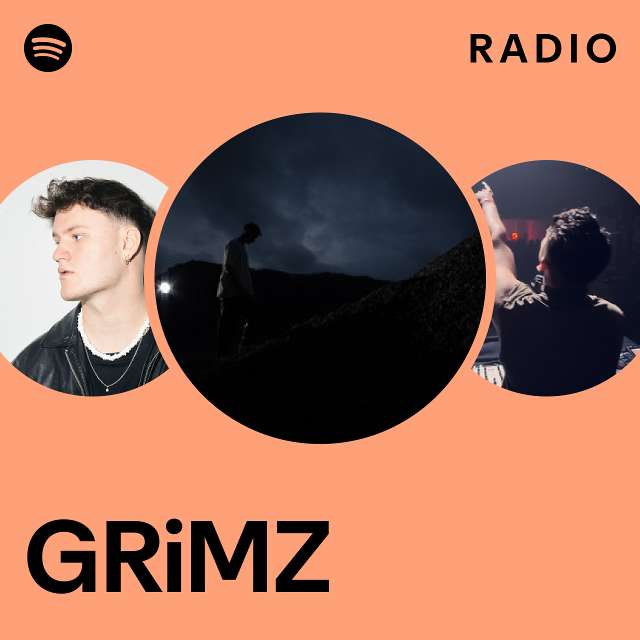 GRiMZ Radio - playlist by Spotify | Spotify