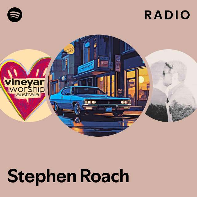 Stephen Roach Radio - playlist by Spotify | Spotify