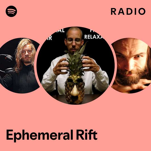 Ephemeral Rift Radio - playlist by Spotify | Spotify