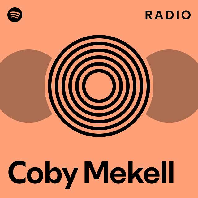 Coby Mekell Radio - playlist by Spotify | Spotify