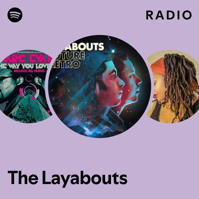 The Layabouts Radio - playlist by Spotify | Spotify