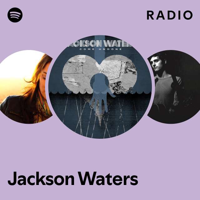 Jackson Waters Radio - playlist by Spotify | Spotify