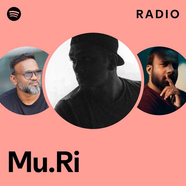 Mu.Ri Radio - playlist by Spotify | Spotify