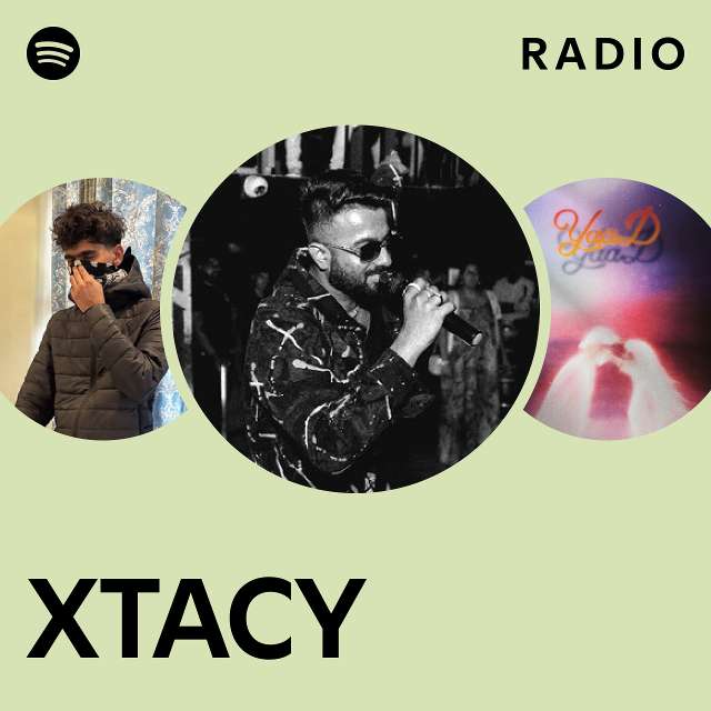XTACY Radio - playlist by Spotify | Spotify
