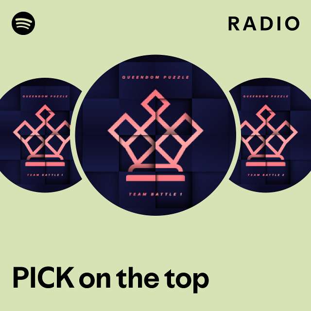 PICK on the top Radio - playlist by Spotify | Spotify
