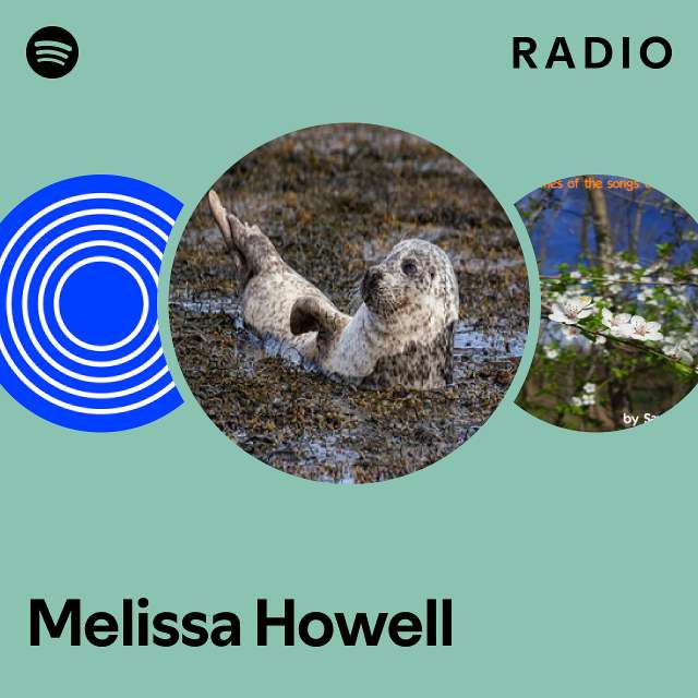 Melissa Howell Radio - playlist by Spotify | Spotify