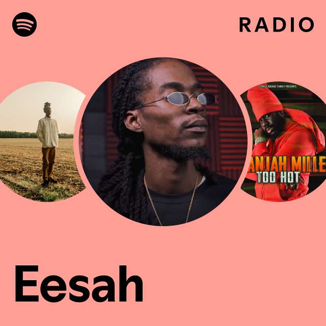 Eesah Radio - playlist by Spotify | Spotify