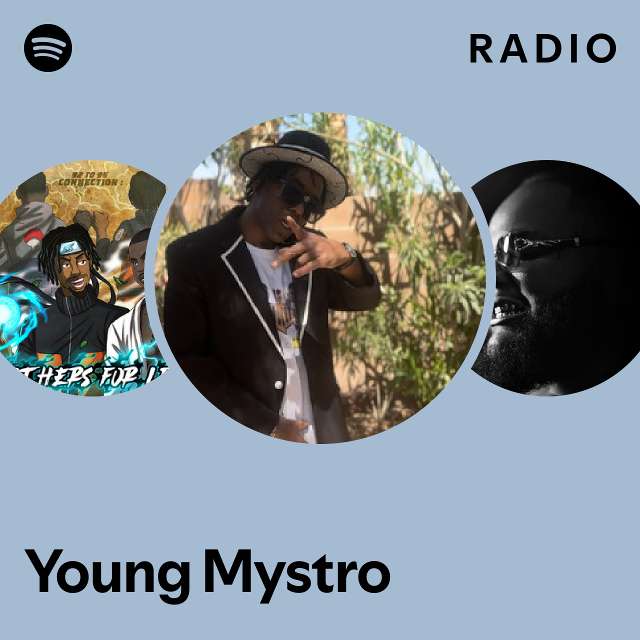 Young Mystro Radio - playlist by Spotify | Spotify