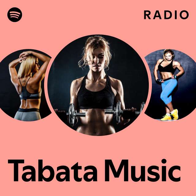 Tabata Music Radio - playlist by Spotify | Spotify