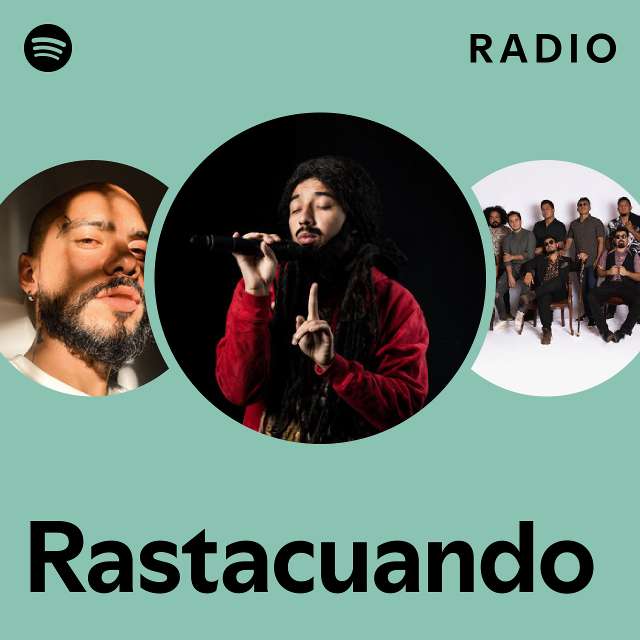 Rastacuando Radio - playlist by Spotify | Spotify