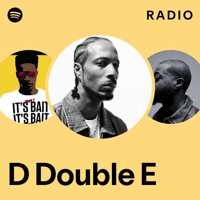 D Double E Radio - playlist by Spotify | Spotify