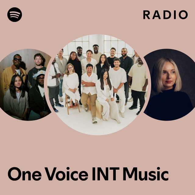 One Voice INT Music Radio - playlist by Spotify | Spotify