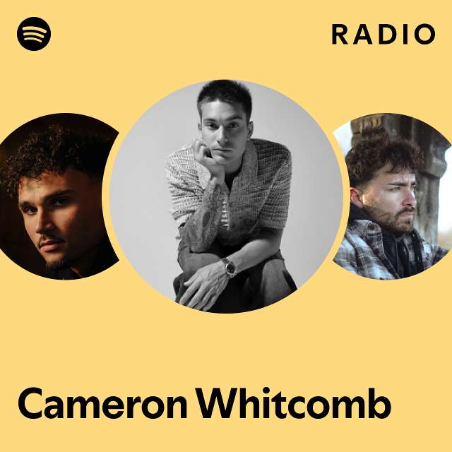 Cameron Whitcomb Radio - playlist by Spotify | Spotify