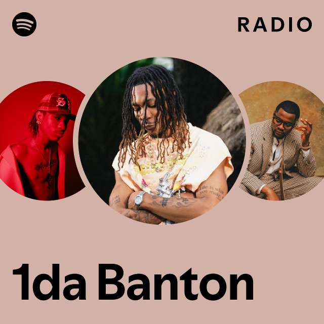 1da Banton Radio - playlist by Spotify | Spotify