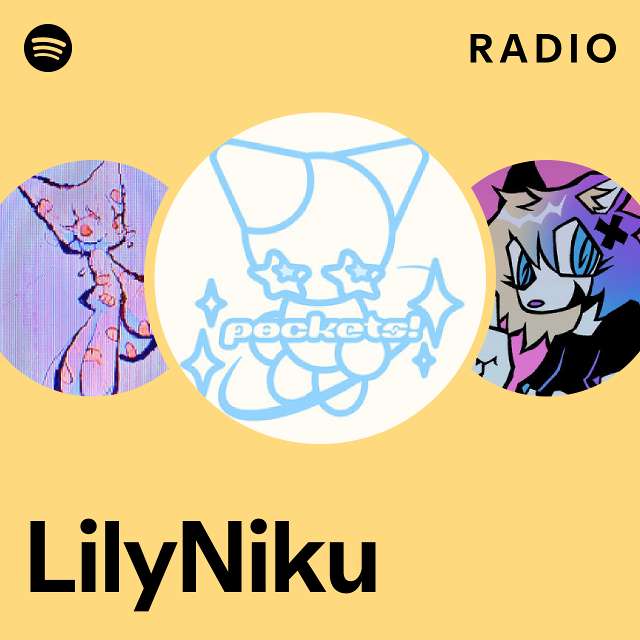 LilyNiku Radio - playlist by Spotify | Spotify