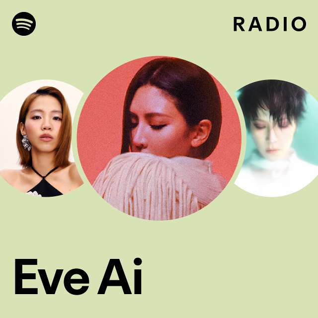 Eve Ai Radio - playlist by Spotify | Spotify