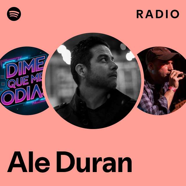 Ale Duran Radio - playlist by Spotify | Spotify