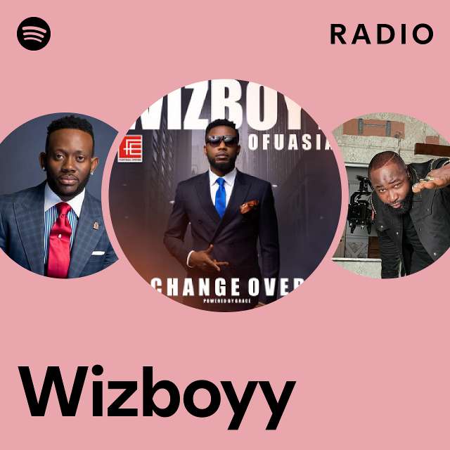 Wizboyy Radio - playlist by Spotify | Spotify