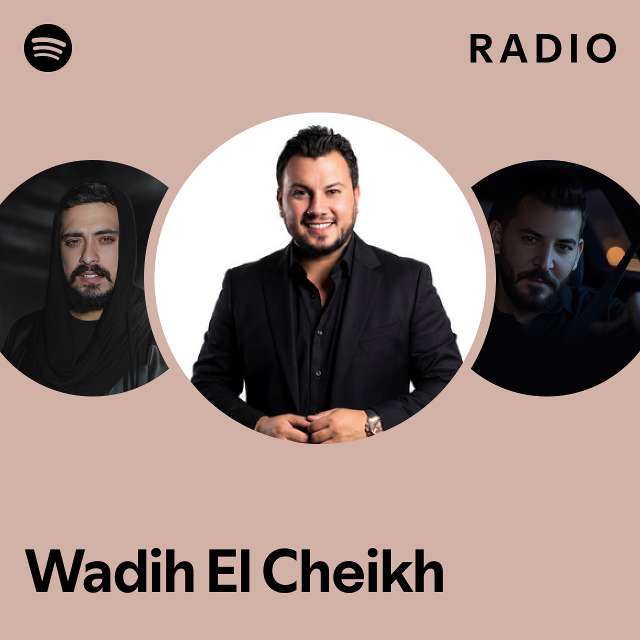 Wadih El Cheikh Radio - playlist by Spotify | Spotify