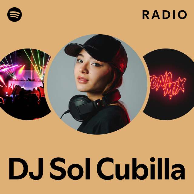 DJ Sol Cubilla Radio - playlist by Spotify | Spotify
