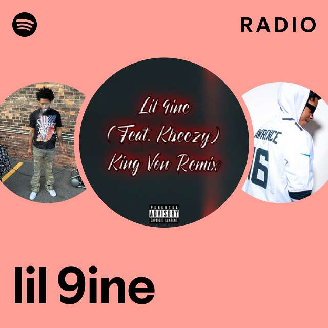 lil 9ine Radio - playlist by Spotify | Spotify
