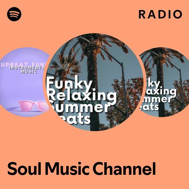 Soul Music Channel Radio - playlist by Spotify | Spotify