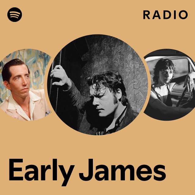 Early James Radio - playlist by Spotify | Spotify