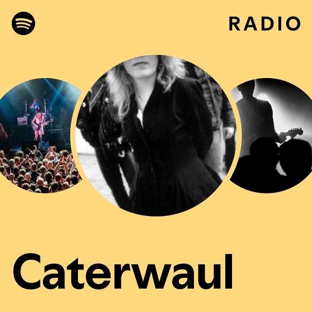 Caterwaul Radio - playlist by Spotify | Spotify