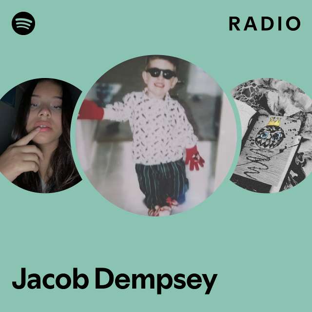 Jacob Dempsey Radio - playlist by Spotify | Spotify