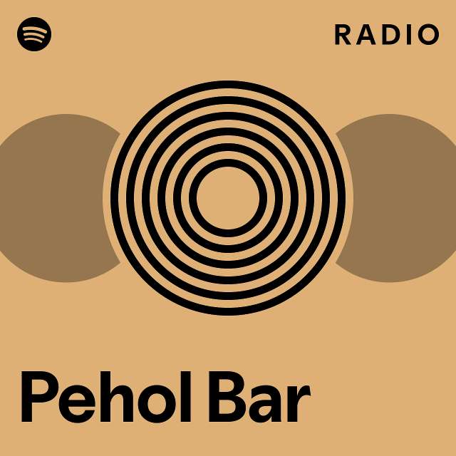 Pehol Bar Radio - playlist by Spotify | Spotify