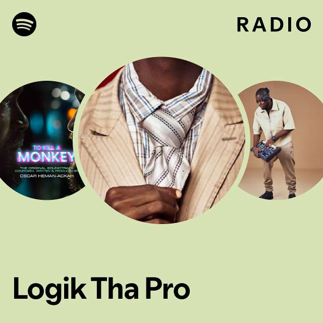 Logik Tha Pro Radio - playlist by Spotify | Spotify