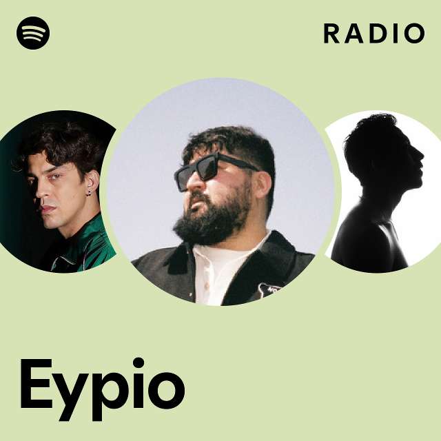Eypio Radio - playlist by Spotify | Spotify