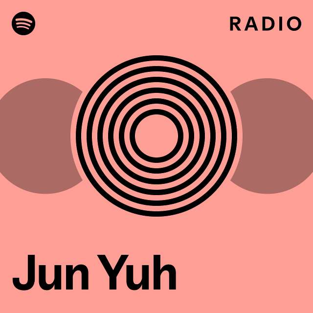 Jun Yuh Radio - playlist by Spotify | Spotify