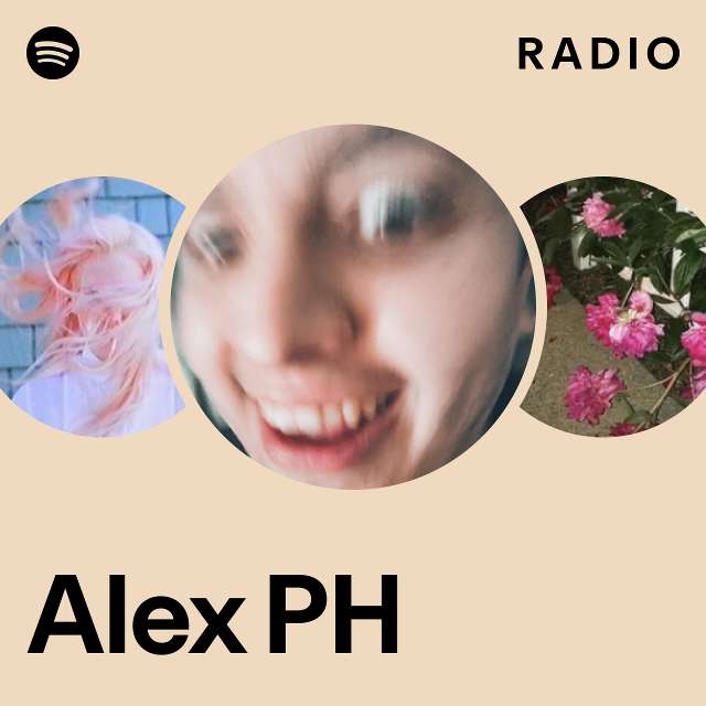 Alex PH Radio - playlist by Spotify | Spotify
