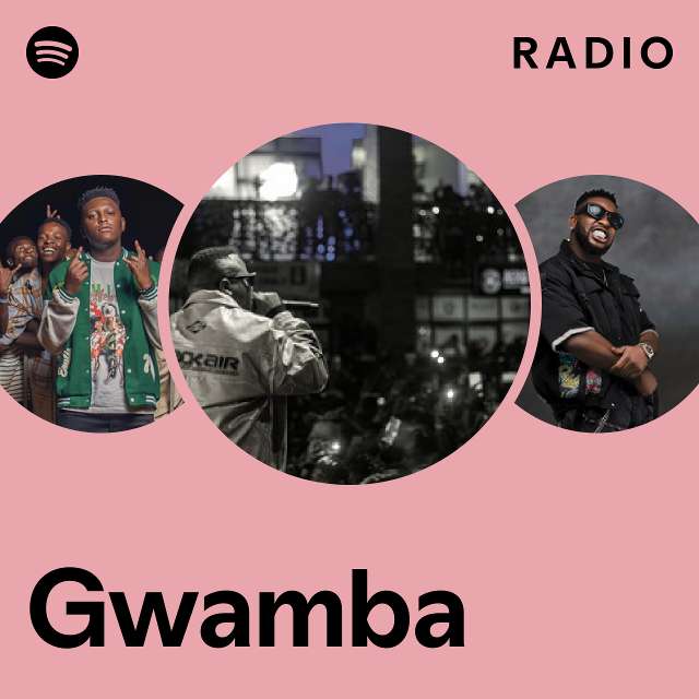 Gwamba Radio - playlist by Spotify | Spotify