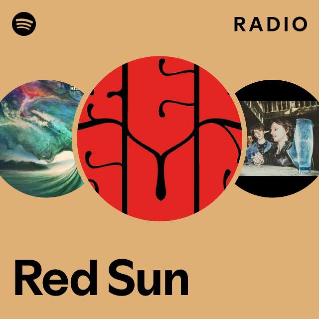 Red Sun Radio - playlist by Spotify | Spotify