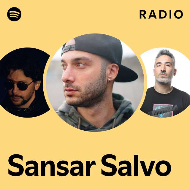 Sansar Salvo Radio - playlist by Spotify | Spotify