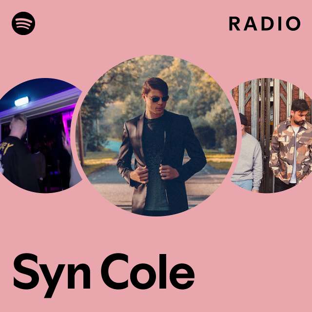Syn Cole Radio - playlist by Spotify | Spotify