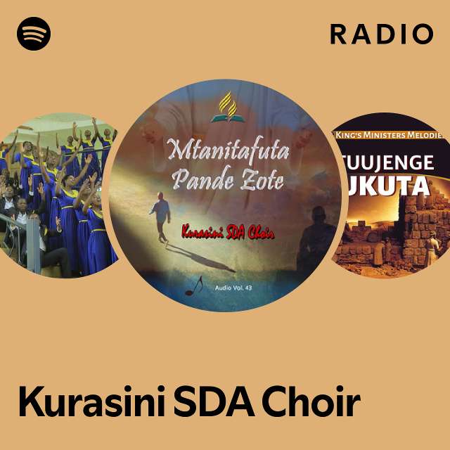 Kurasini SDA Choir Radio - playlist by Spotify | Spotify