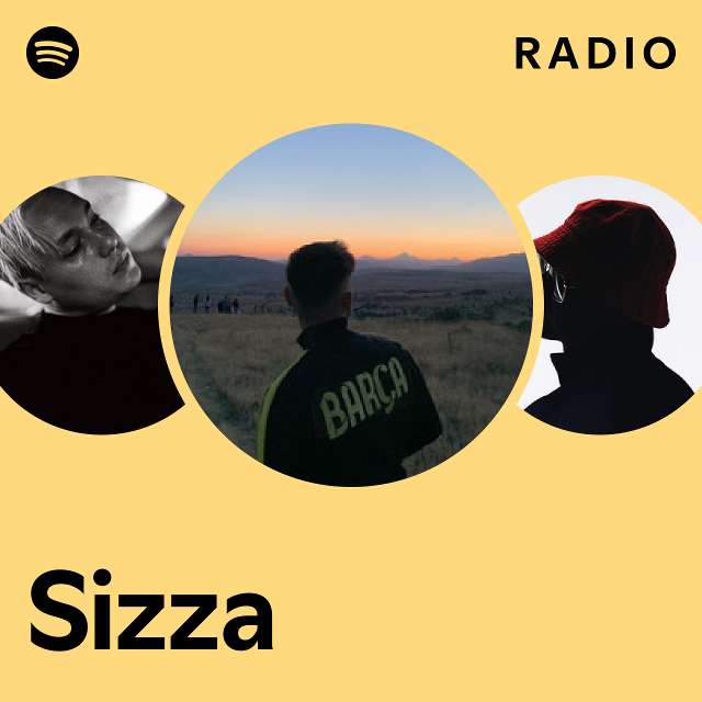 Sizza Radio - playlist by Spotify | Spotify