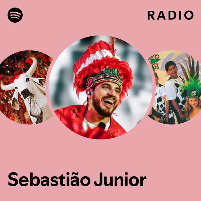 Sebastião Junior Radio - playlist by Spotify | Spotify
