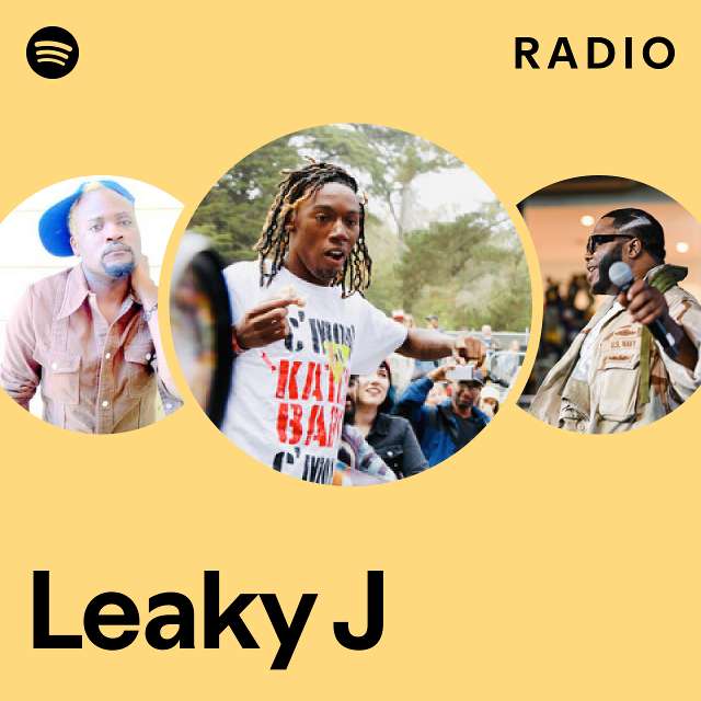 Leaky J Radio - playlist by Spotify | Spotify