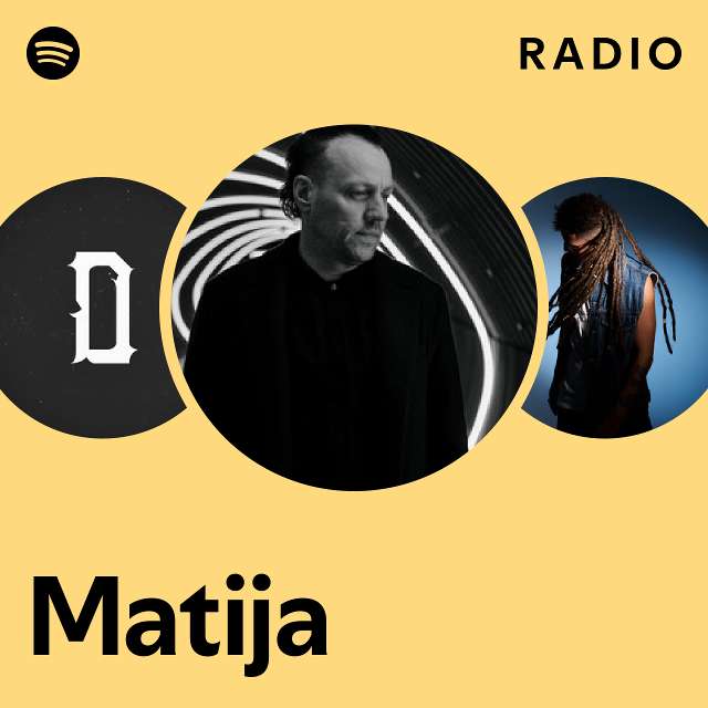 Matija Radio - playlist by Spotify | Spotify