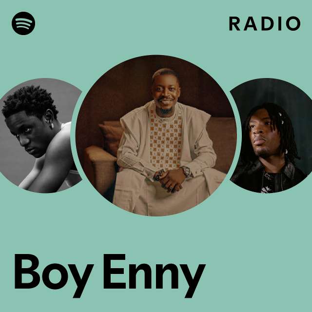 Boy Enny Radio - playlist by Spotify | Spotify