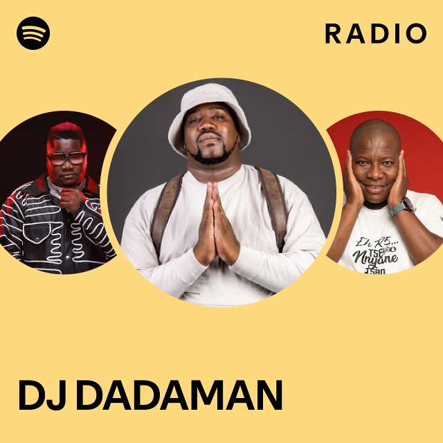 DJ DADAMAN Radio - playlist by Spotify | Spotify
