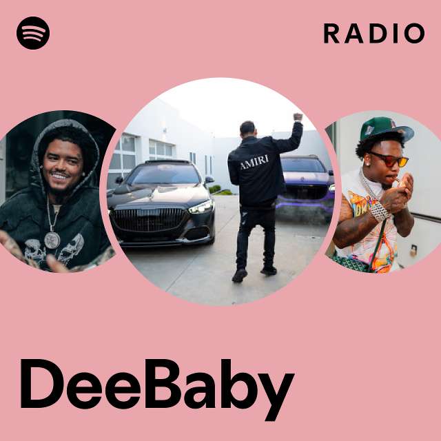 DeeBaby Radio - playlist by Spotify | Spotify