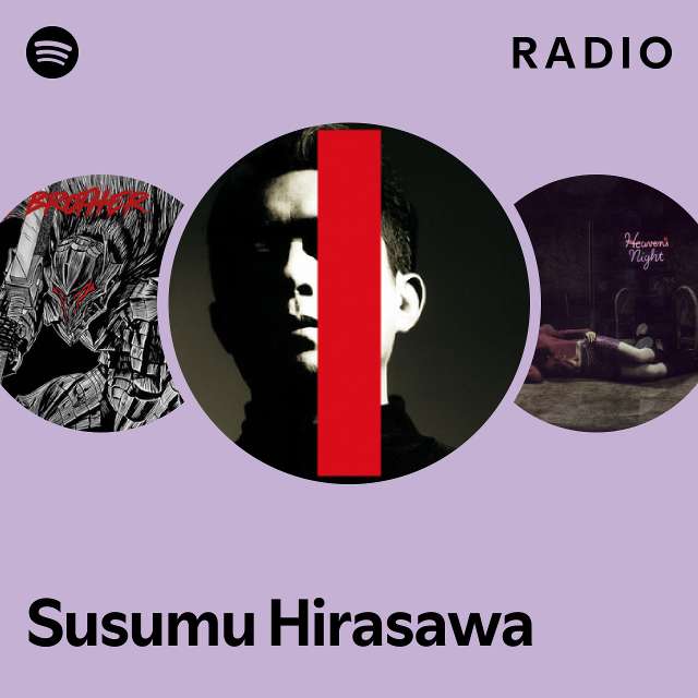 Susumu Hirasawa Radio - playlist by Spotify | Spotify